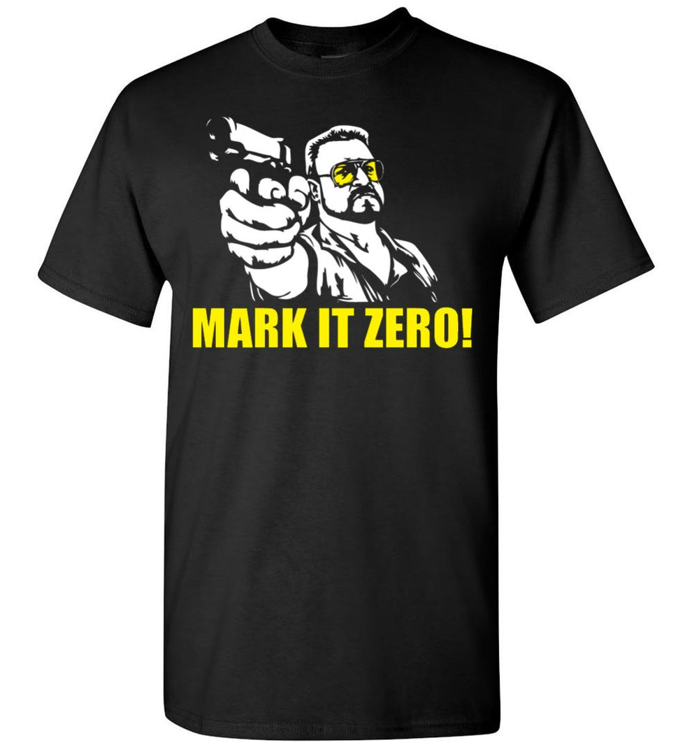 The Big Lebowski - Walter - MARK IT ZERO! T-Shirt – Absurd Ink